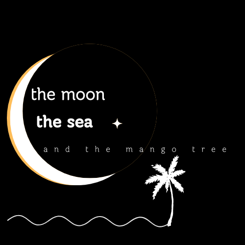 the moon, the sea, and the mango tree